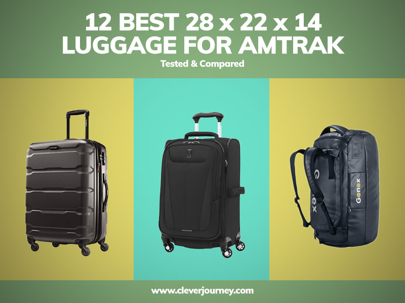 Best 28x22x14 Luggage For Amtrak In 2022 CleverJourney